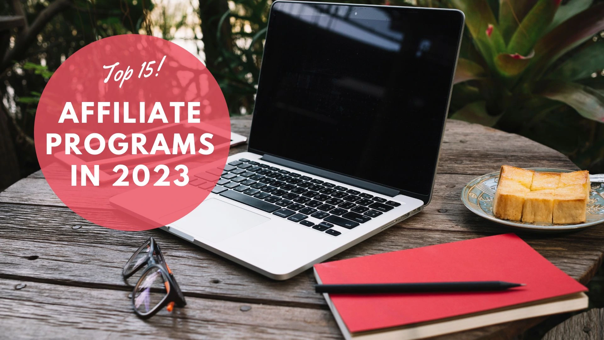 Best 15 Affiliate Programs in 2023 : Unlocking Lucrative Opportunities-